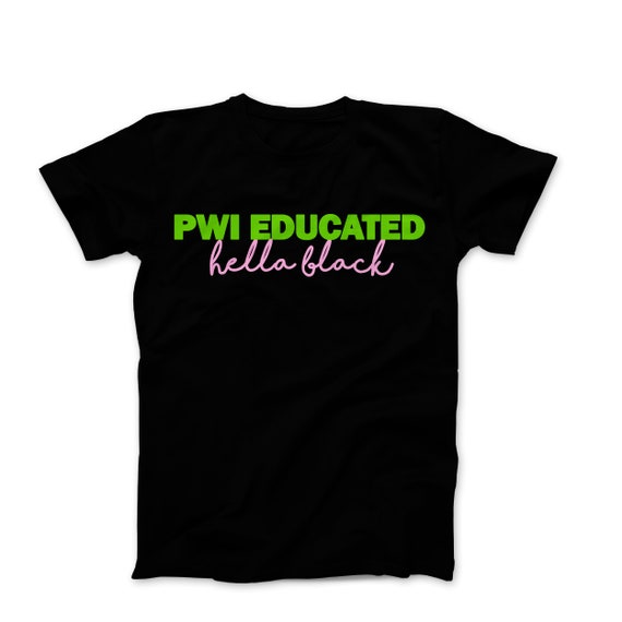 PWI Educated Hella Black unisex T-shirt - Etsy