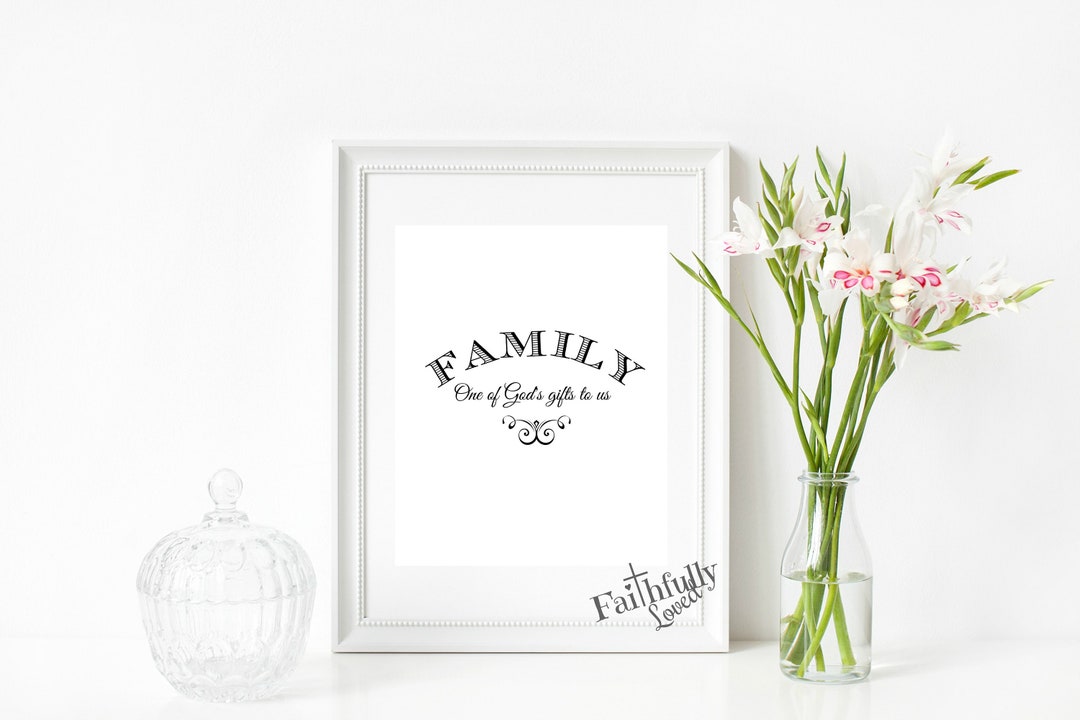 Family Instant Digital Download, Inspirational Printable Quote Sign - Etsy