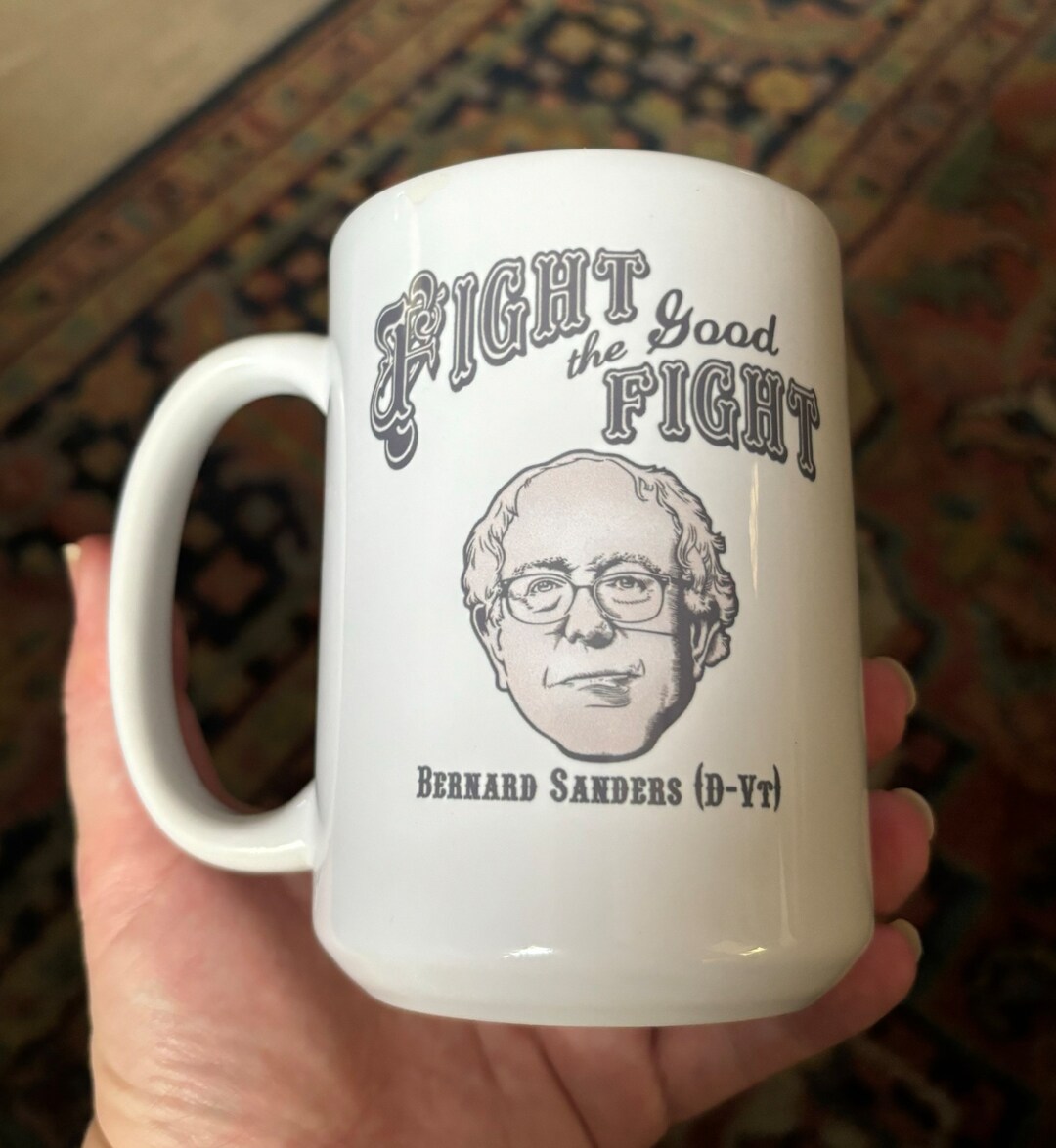Bernie Sanders Fight the Good Fight Tall Coffee Tea Mug Cup Face ...