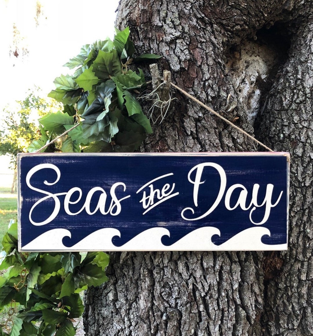 SEAS THE DAY Nautical Wood Sign, Nautical Decor, Beach House Decor ...