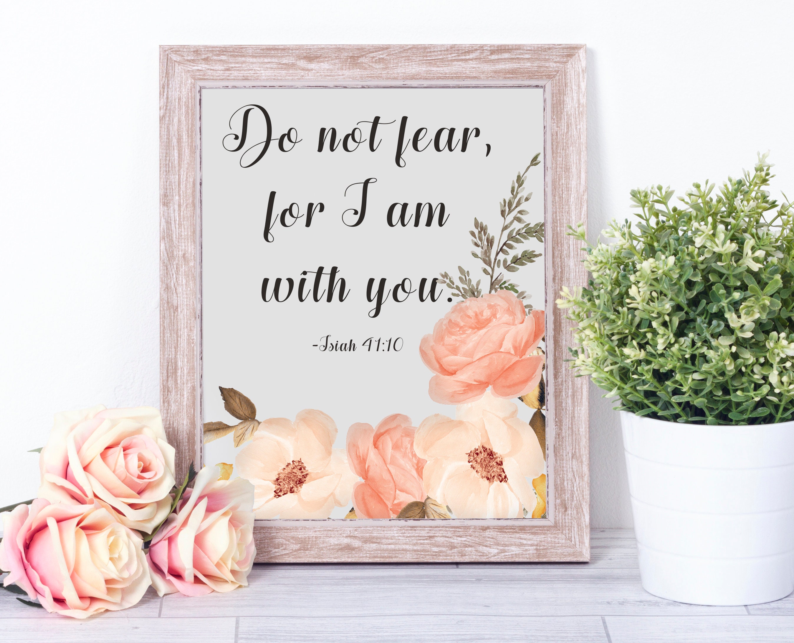 Christian Printable Wall Decor "do Not Fear for I Am With You" Isiah 41 ...