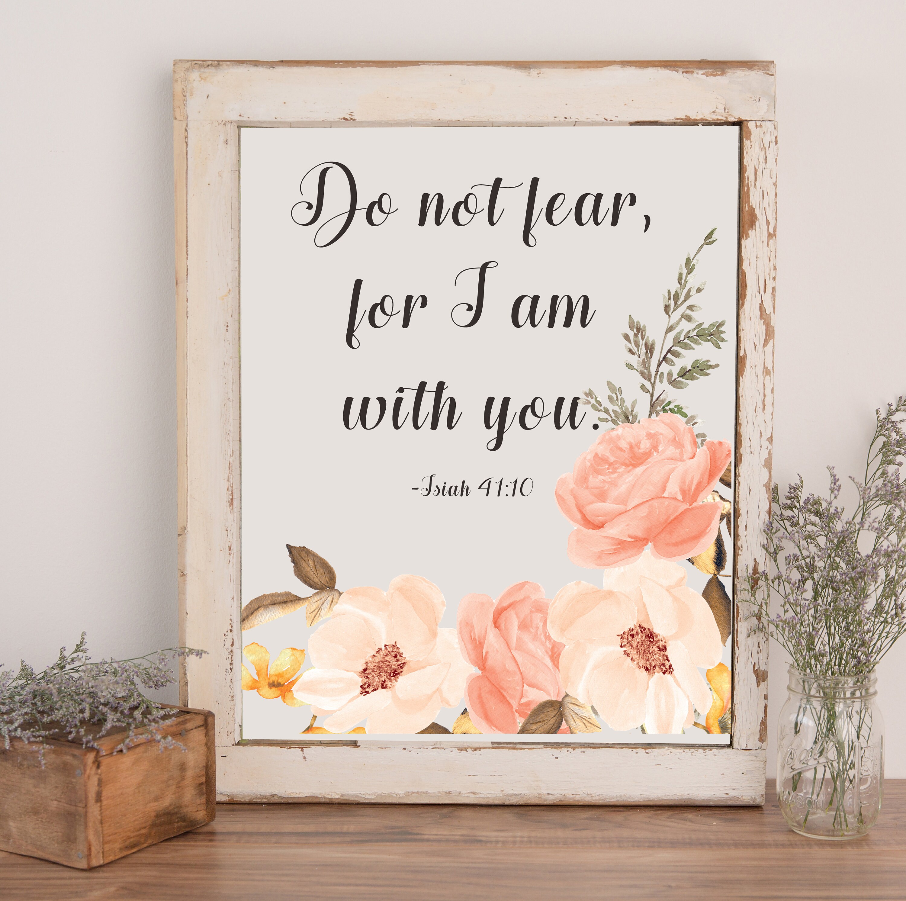 Christian Printable Wall Decor "do Not Fear for I Am With You" Isiah 41 ...