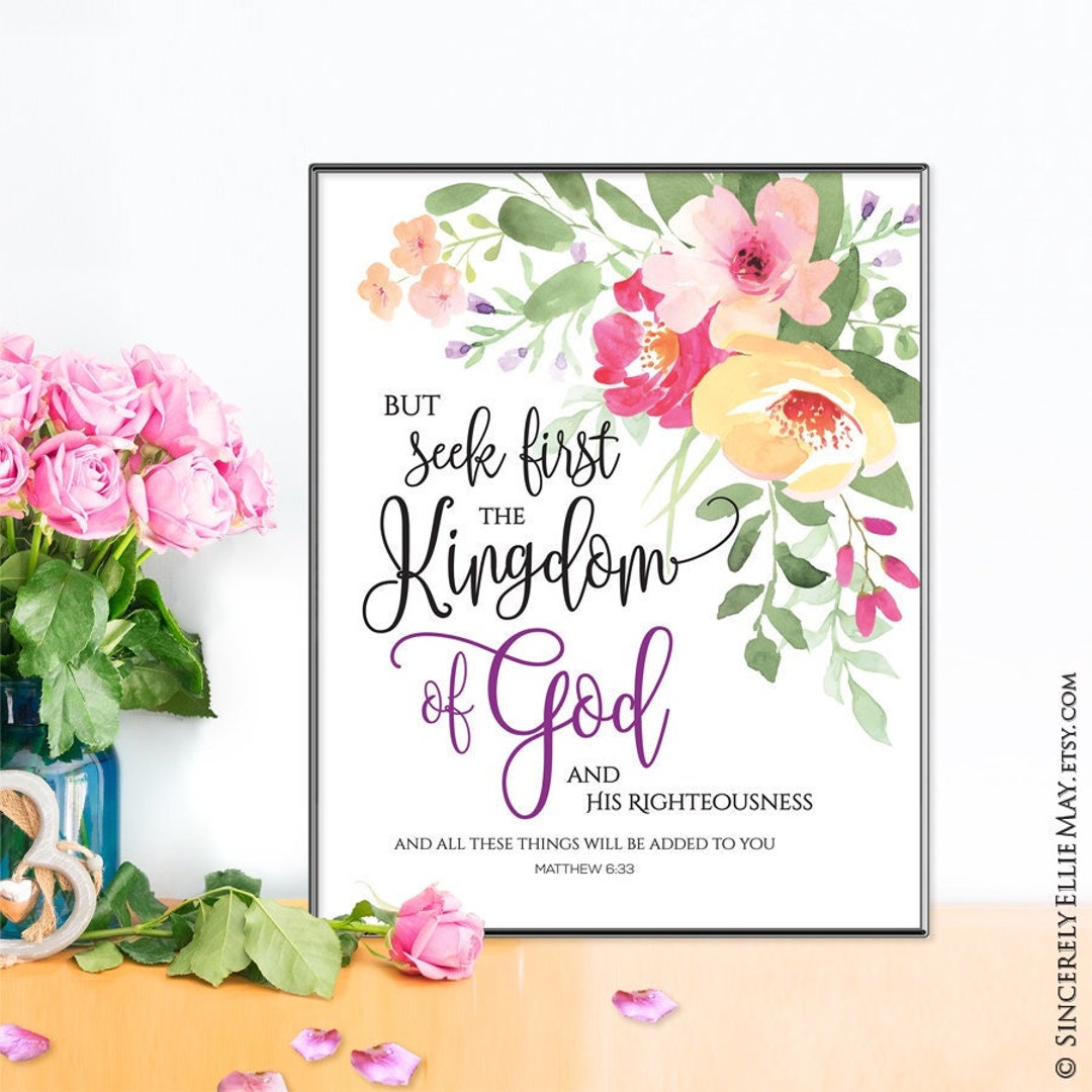 Matthew 6 33 Seek First the Kingdom of God - God Provides Bible Verse ...