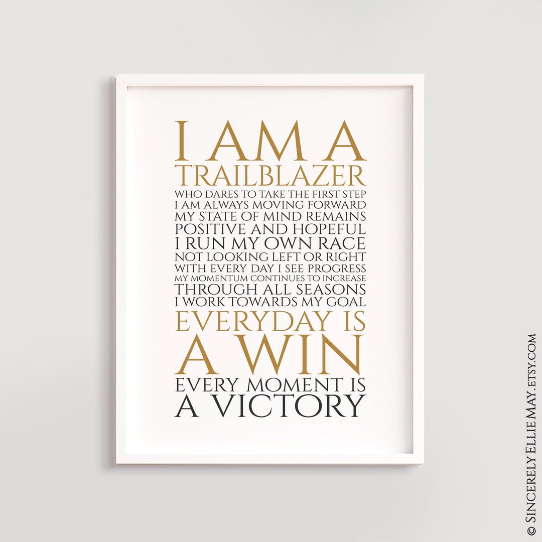 Motivational Quotes, Success Signs Great as Gifts - I Am A Trailblazer ...