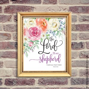 The Lord is My Shepherd Psalm 23 Wall Art Nursery - Christian Floral ...
