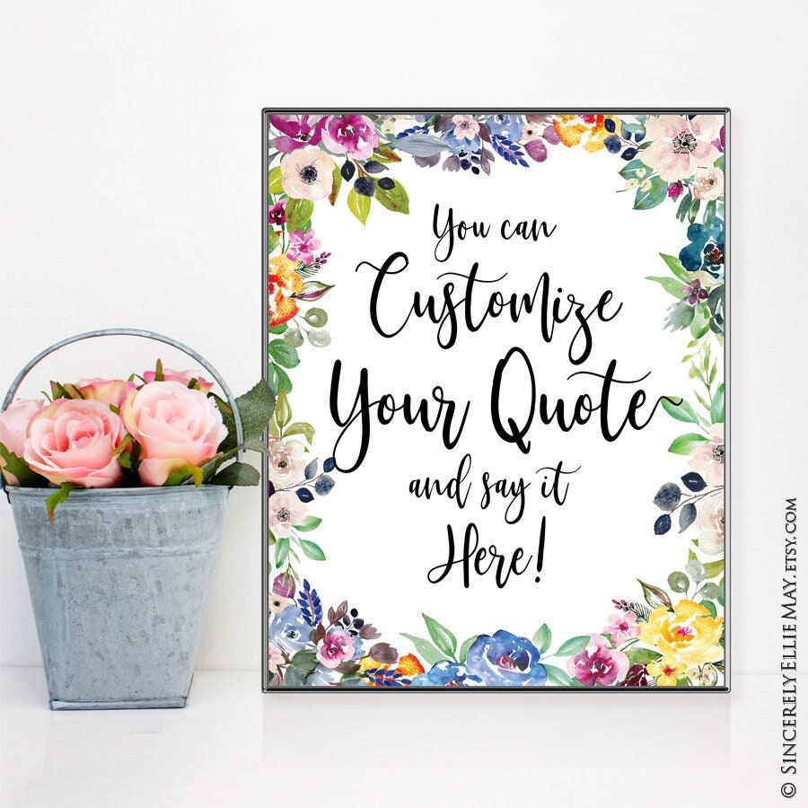 Quote Customized Pretty Flowers Wall Art Printable and Gift - Etsy ...