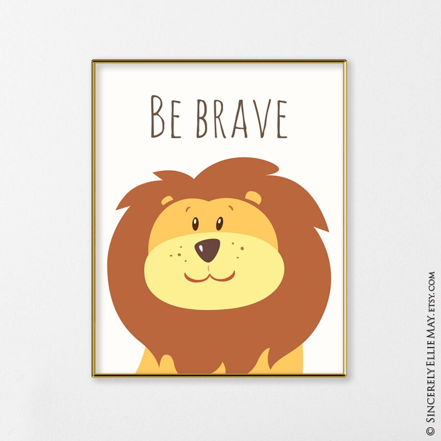 Lion Nursery Wall Art Be Brave Safari Animals Decor YOU PRINT | Etsy
