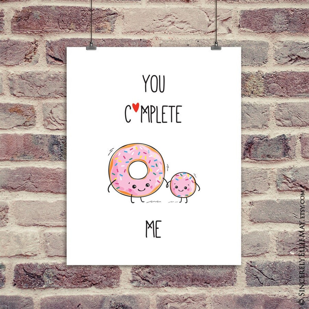 You Complete Me, Funny Food Quote Wall Decor Signs Printable - Gift for ...