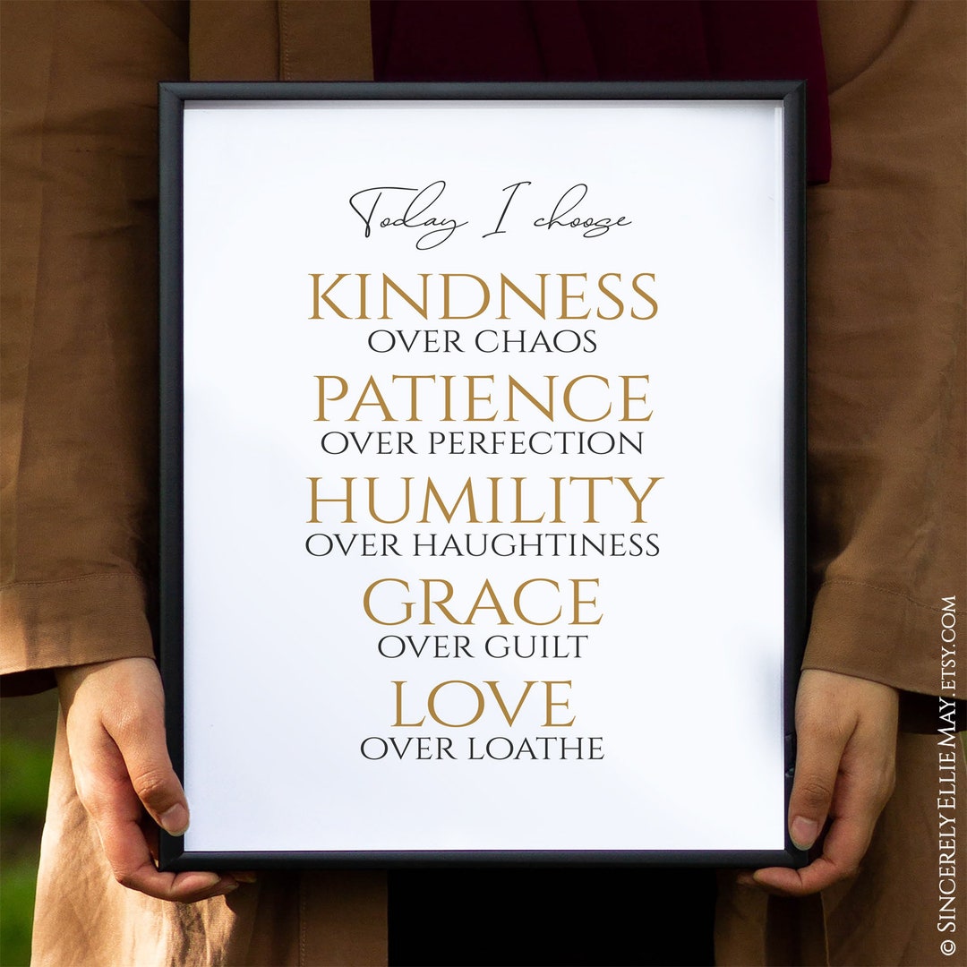 Kindness Wall Art, Patience, Humility, Grace and Love Printable - Today ...