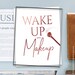 Wake up and Makeup Quote Rose Gold Sign Decorate Your Home - Etsy