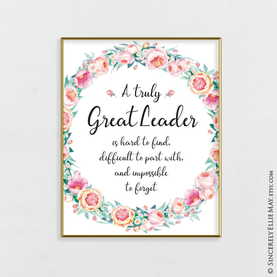 Leadership Gifts - A Truly Great Leader is Hard to Find - Appreciation ...