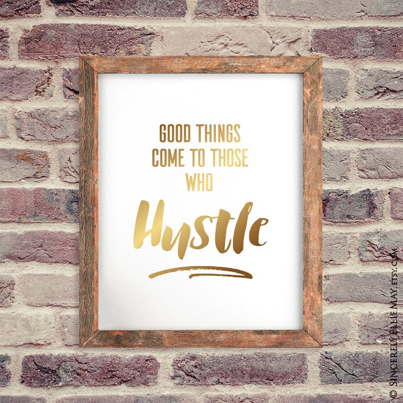 Good Things Come to Those Who Hustle Office Wall Art Decor - Etsy Australia