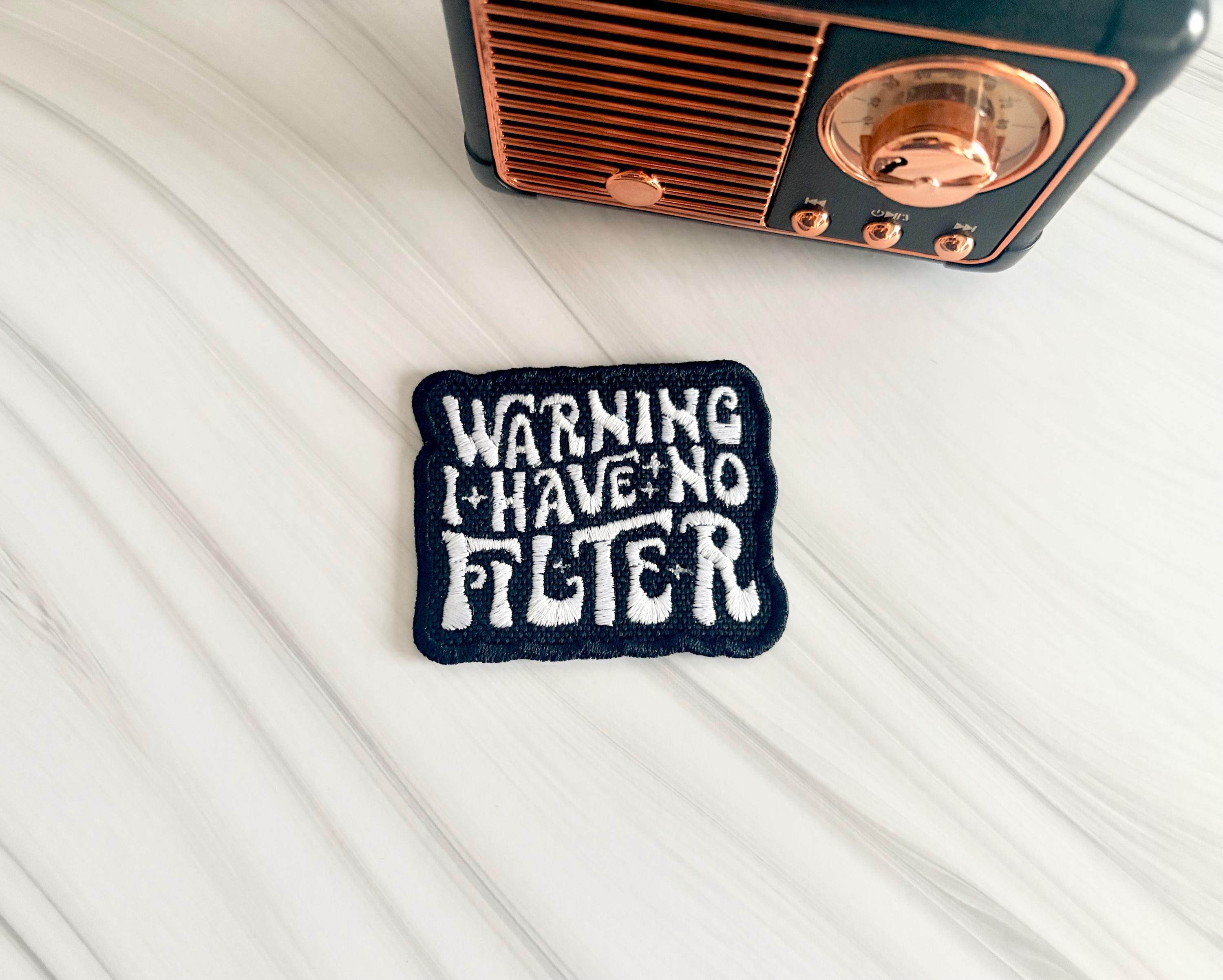 I Have No Filter Hat Patch, Funny Hat Patches, No Filter Iron On ...