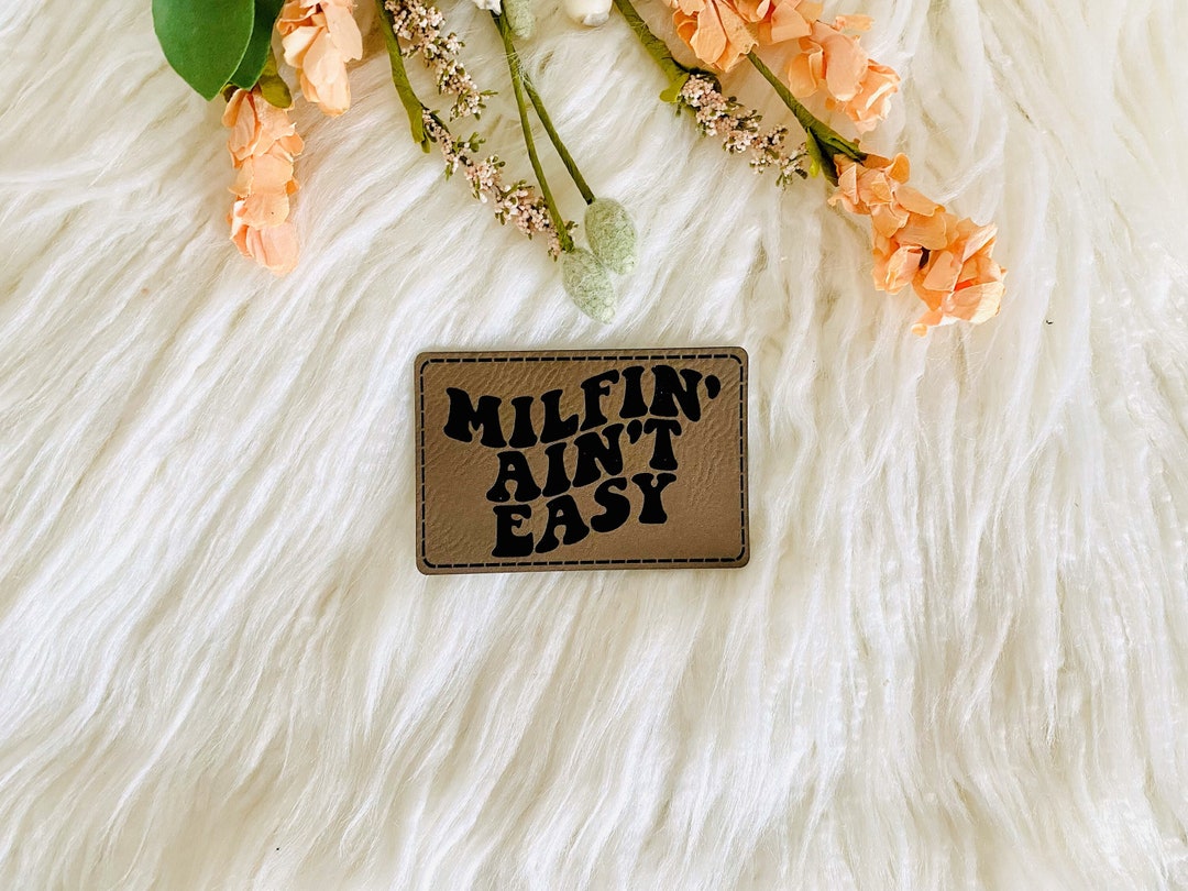 Milfin Aint Easy Patch, Patches for Hats, Leather Iron on Patches ...