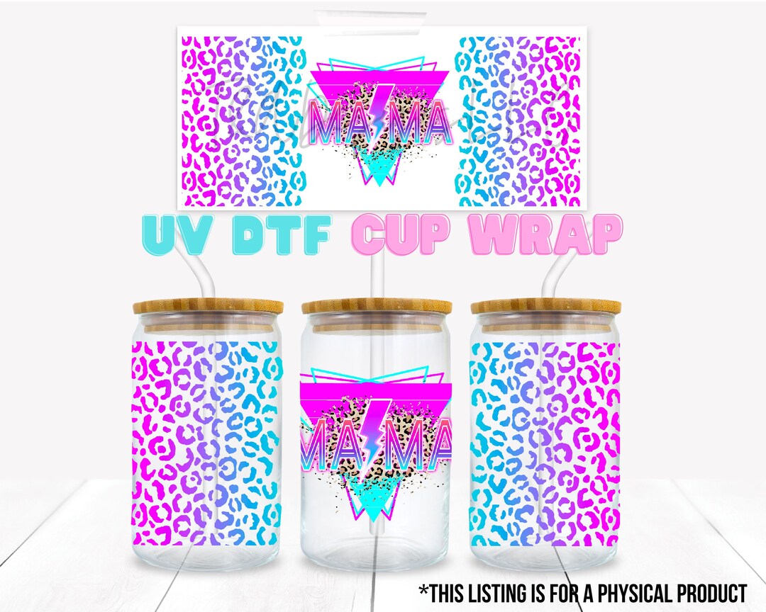 UV DTF Cup Wrap, Mama Cup Decal, Ready to Apply Wrap, Uv Printed Decals ...