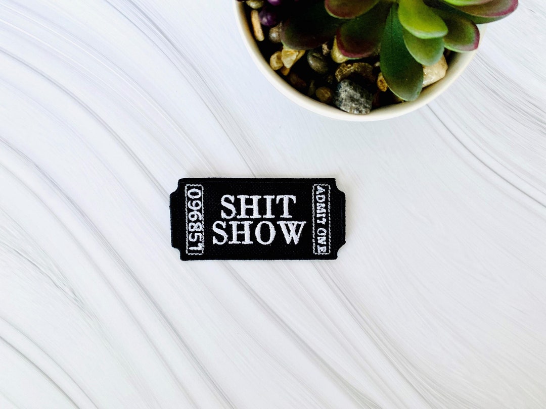 Shitshow Ticket Patch, Sarcastic Patch, Funny Patches for Trucker Hats ...