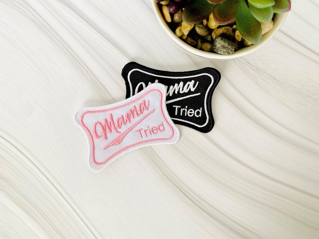 Mama Tried Hat Patch, Trendy Hat Patches, Patches for Bags, Mama Patch ...