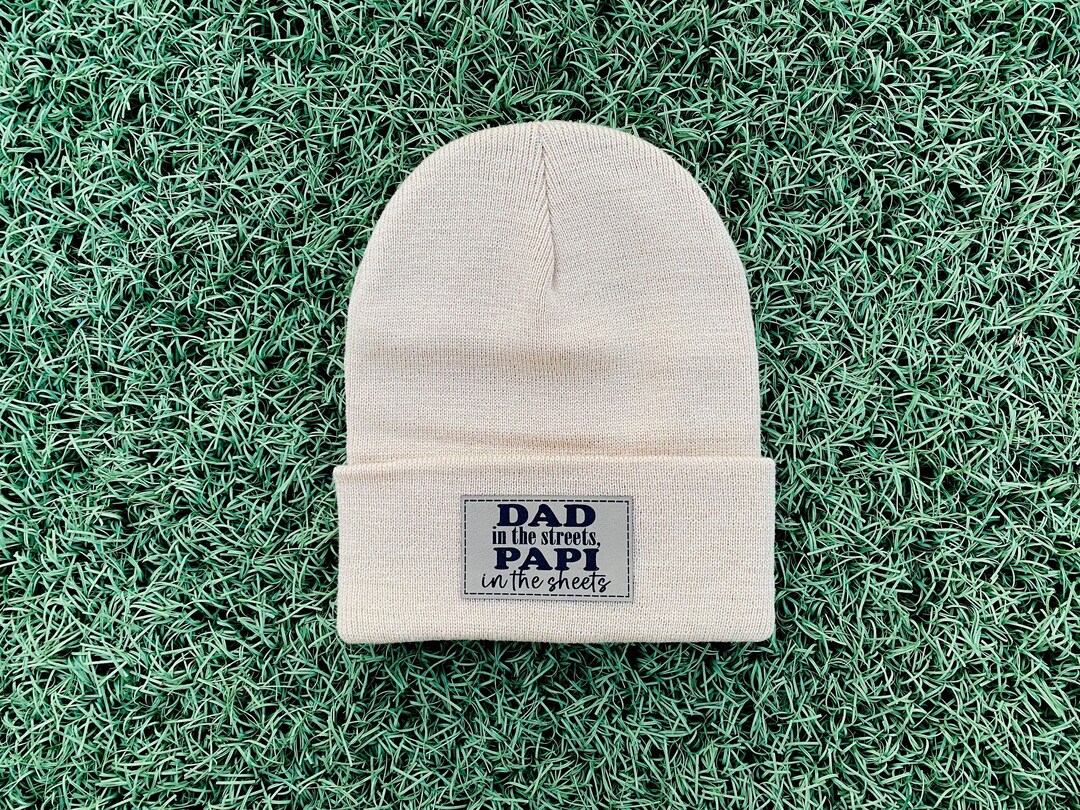 Dad in the Streets Papi in the Sheets Beanie Beanies for Men - Etsy