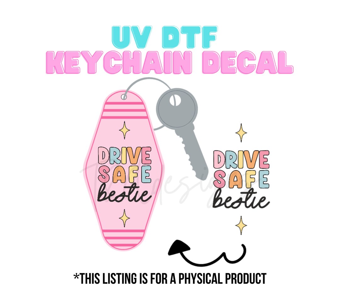 Motel Keychain Uvdtf Transfers, Keychain Uvdtf, Drive Safe Keychain ...