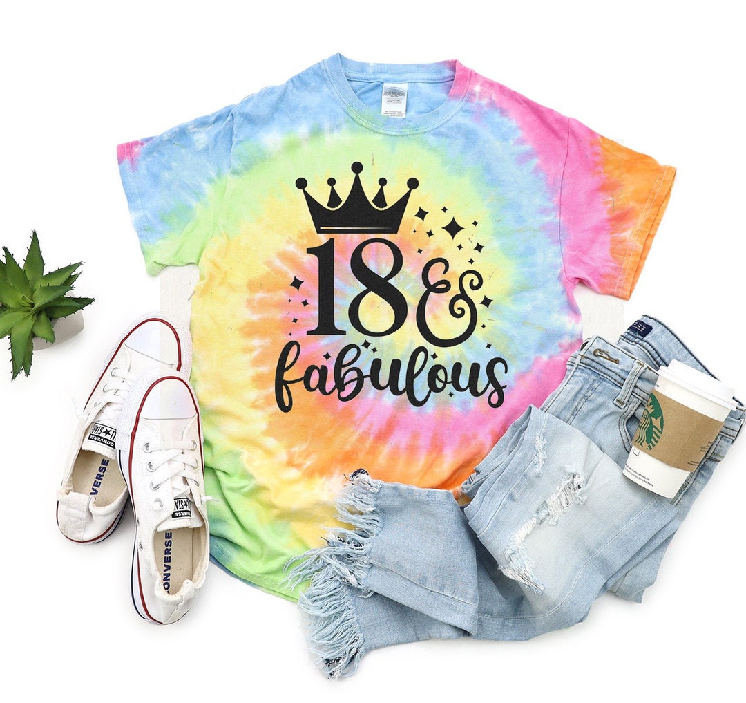 18 & Fabulous Shirt, 18th Birthday Shirt, Tie Dye T-shirt, Cute 18th B ...