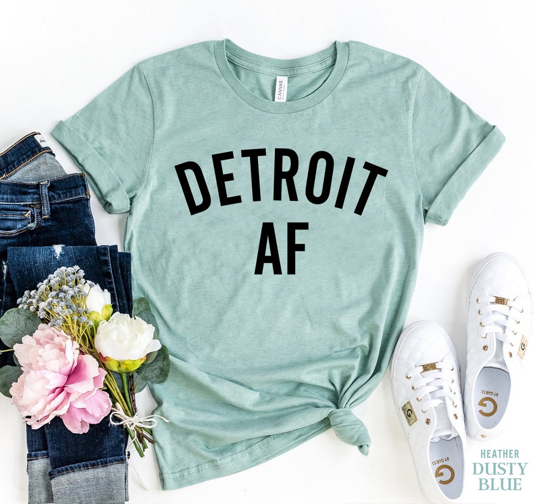 Detroit AF T-shirts, Detroit City T-shirt, Detroit Tourist Gift ...