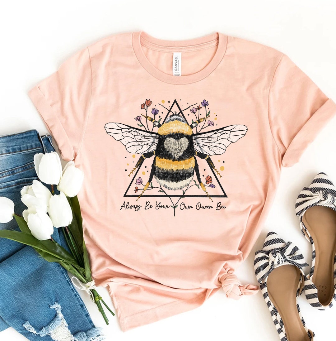 Always Be Your Own Queen Bee T-shirt, Cute Queen Bee Shirt, Bee Lover ...