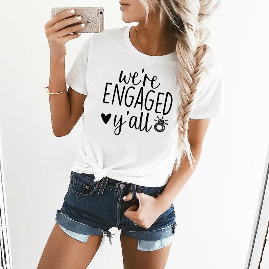 Engaged T-shirt Wedding Shirts Engagement Engagement Announcement ...