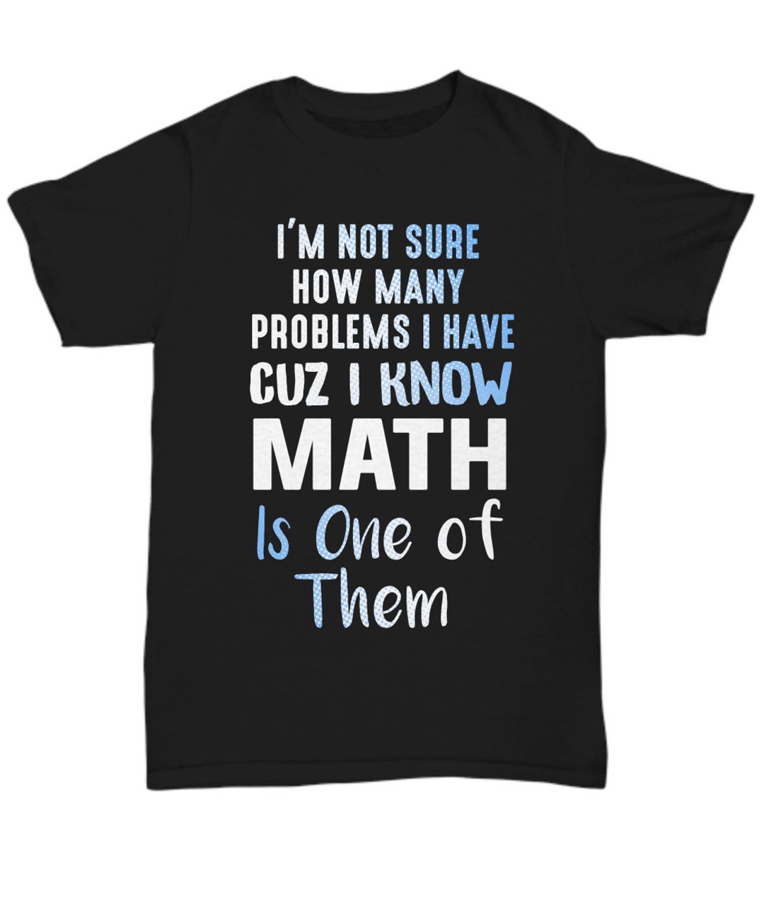Math Problems T Shirt Tee Shirt Short Sleeve Tshirt T-shirt Gift - Etsy