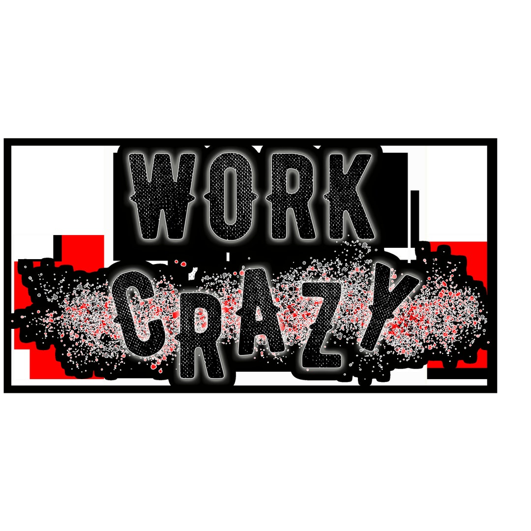 WORK CRAZY Digital Print - Etsy