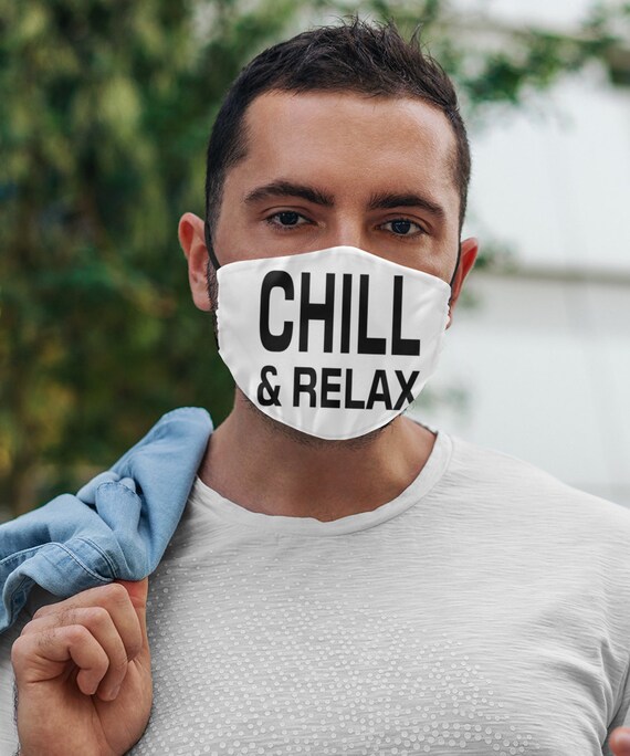 Chill and Relax Face Mask Cloth Covering - Etsy