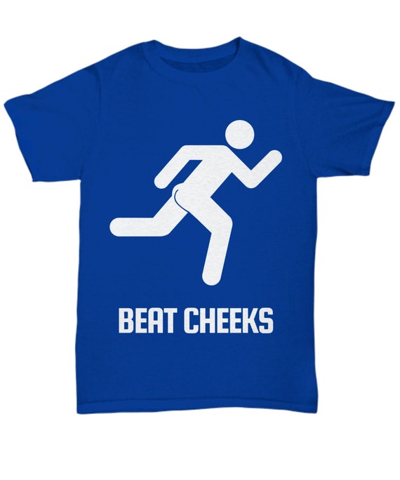 Beat Cheeks T-shirt Tee Shirt Short Sleeve Tshirt T-shirt Gift - Etsy