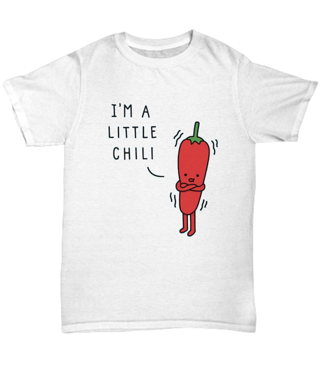 I'm a Little Chili T-shirt Tee Shirt Short Sleeve Tshirt - Etsy