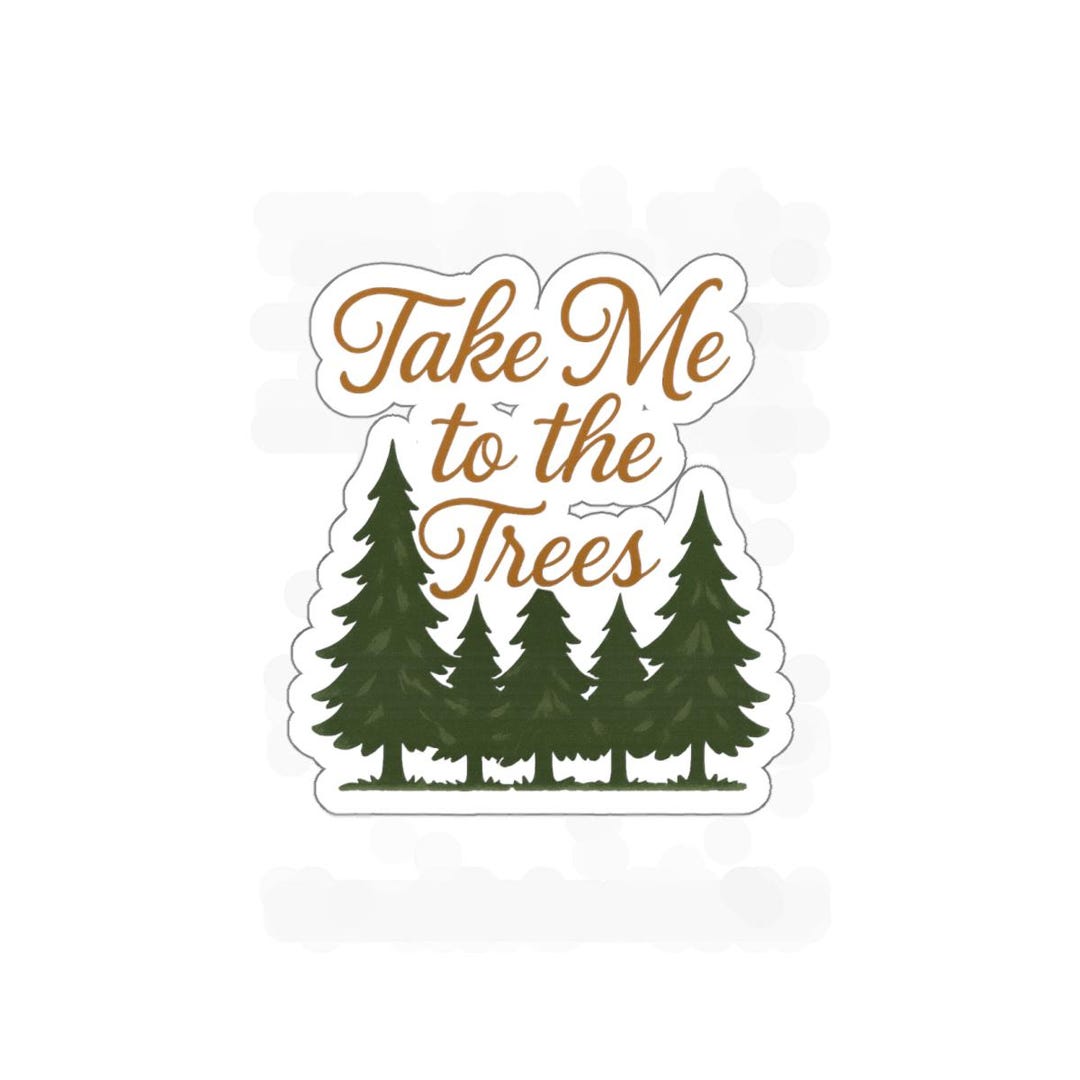 Nature-inspired Die-cut Stickers | Take Me to the Trees | Outdoor ...