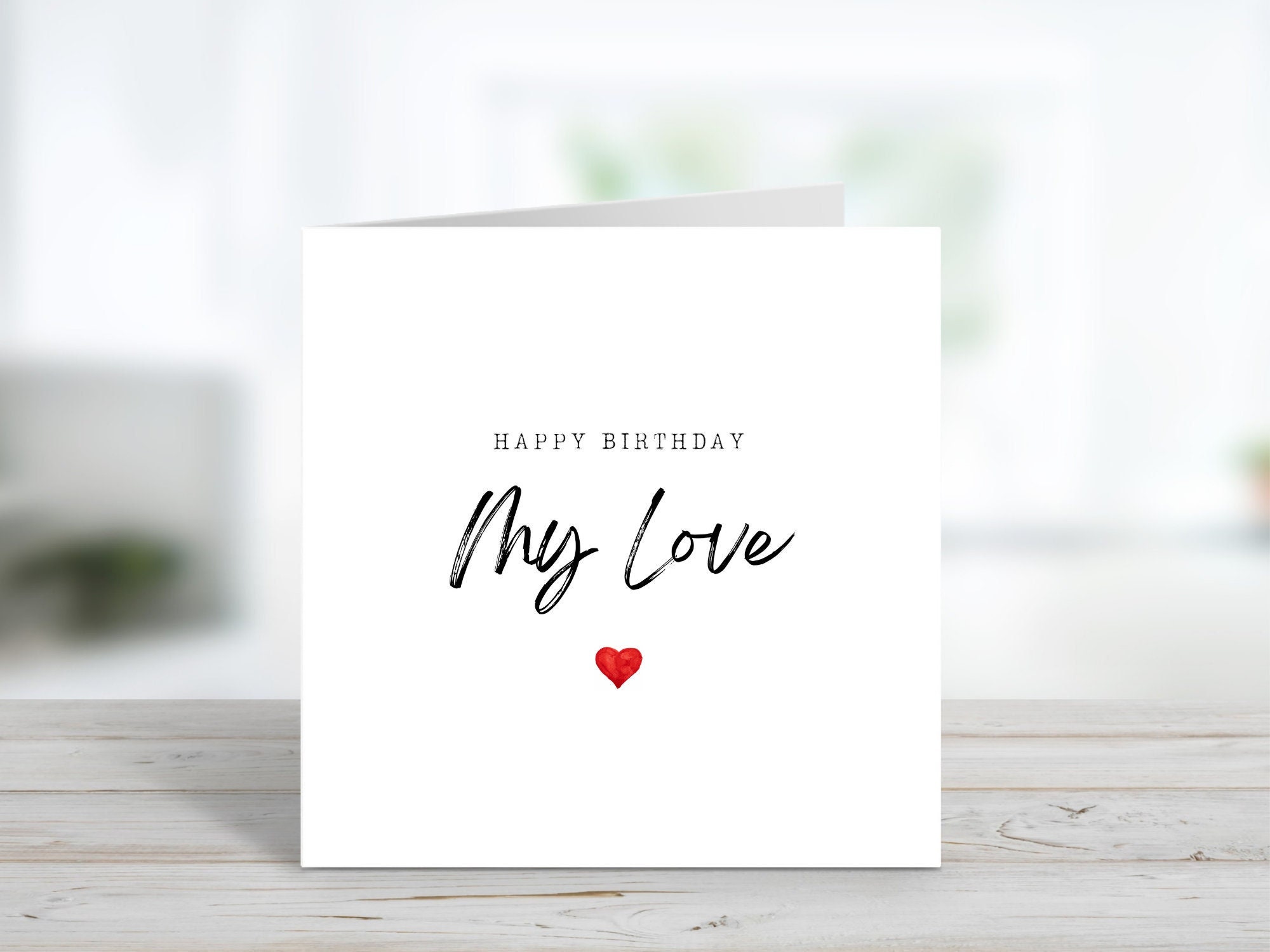 Happy Birthday To My Love Cards