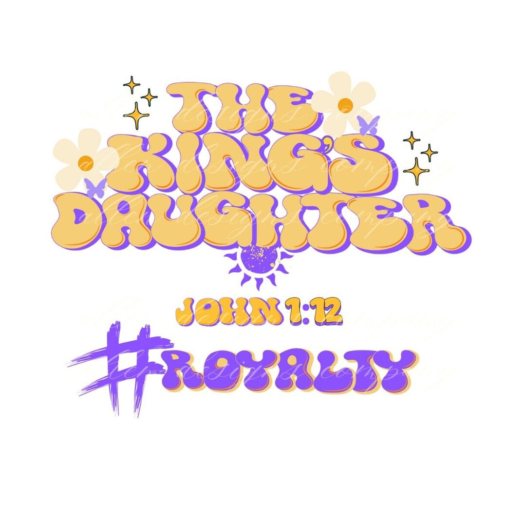 The Kings Daughter PNG Child of God - Etsy