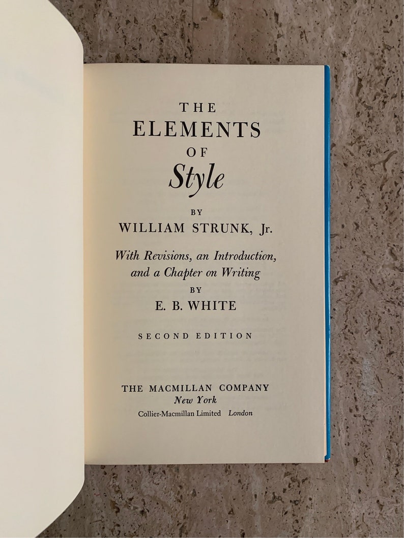 The Elements of Style - William Strunk Jr. & E. B White - 1972 - First ...