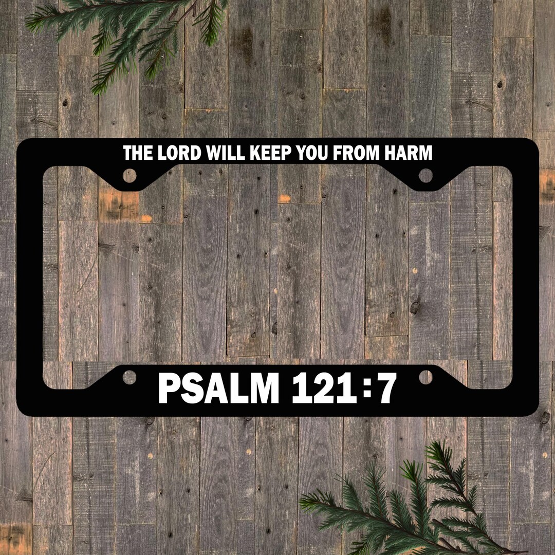 Christian License Plate Frame, Psalm 121 Bible Verse, Psalm 121 for Car ...
