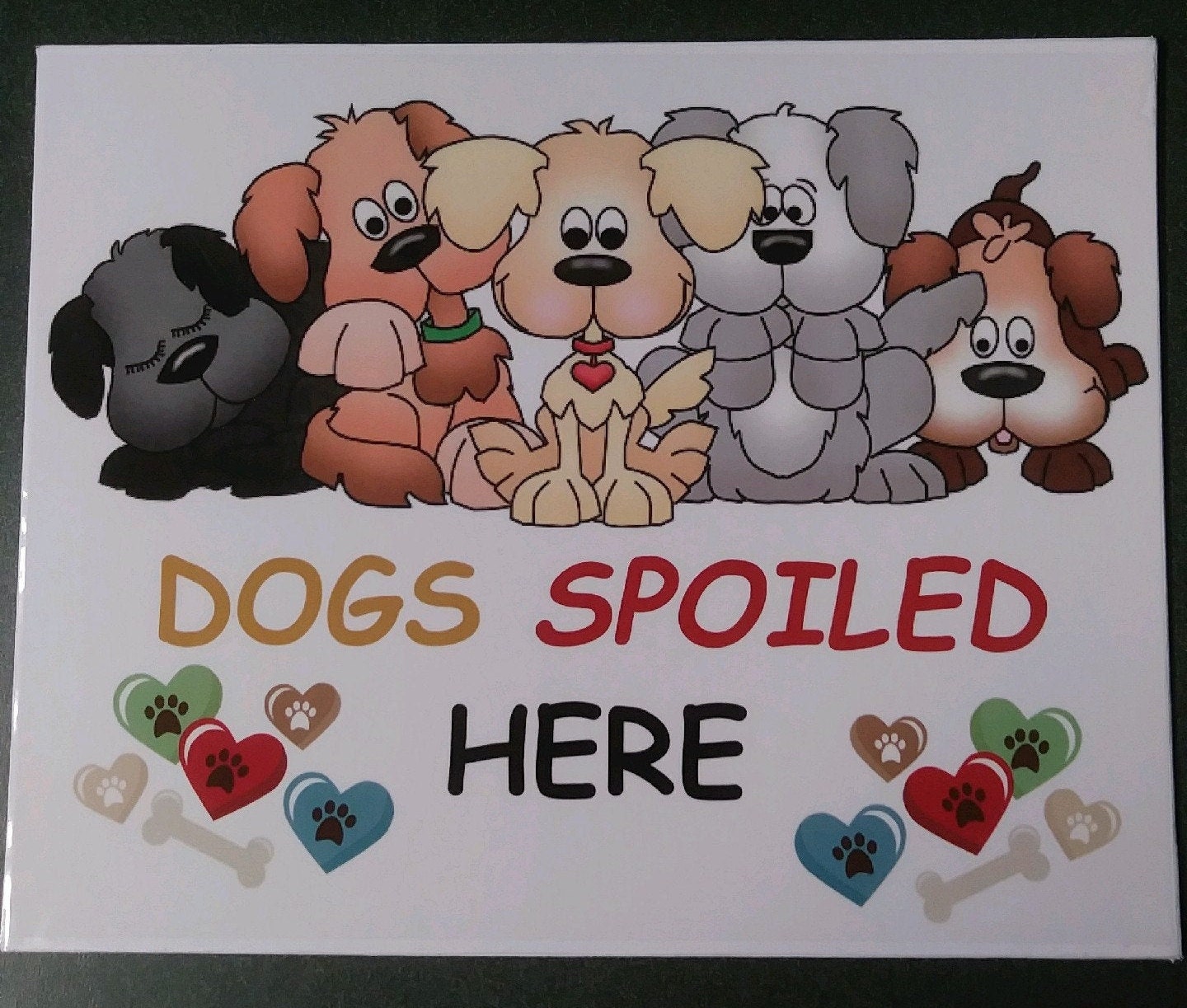 Dogs Spoiled Here Sign. 8X10 - Etsy