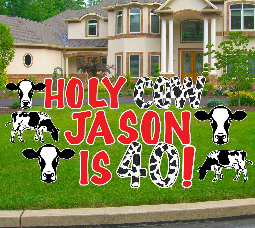 Holy Cow Birthday Signs, Holy Cow Yard Signs - Etsy
