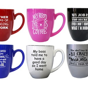 Funny Work Coffee Mug 16oz, Funny Coffee Cup, Personalized Coffee Mug ...