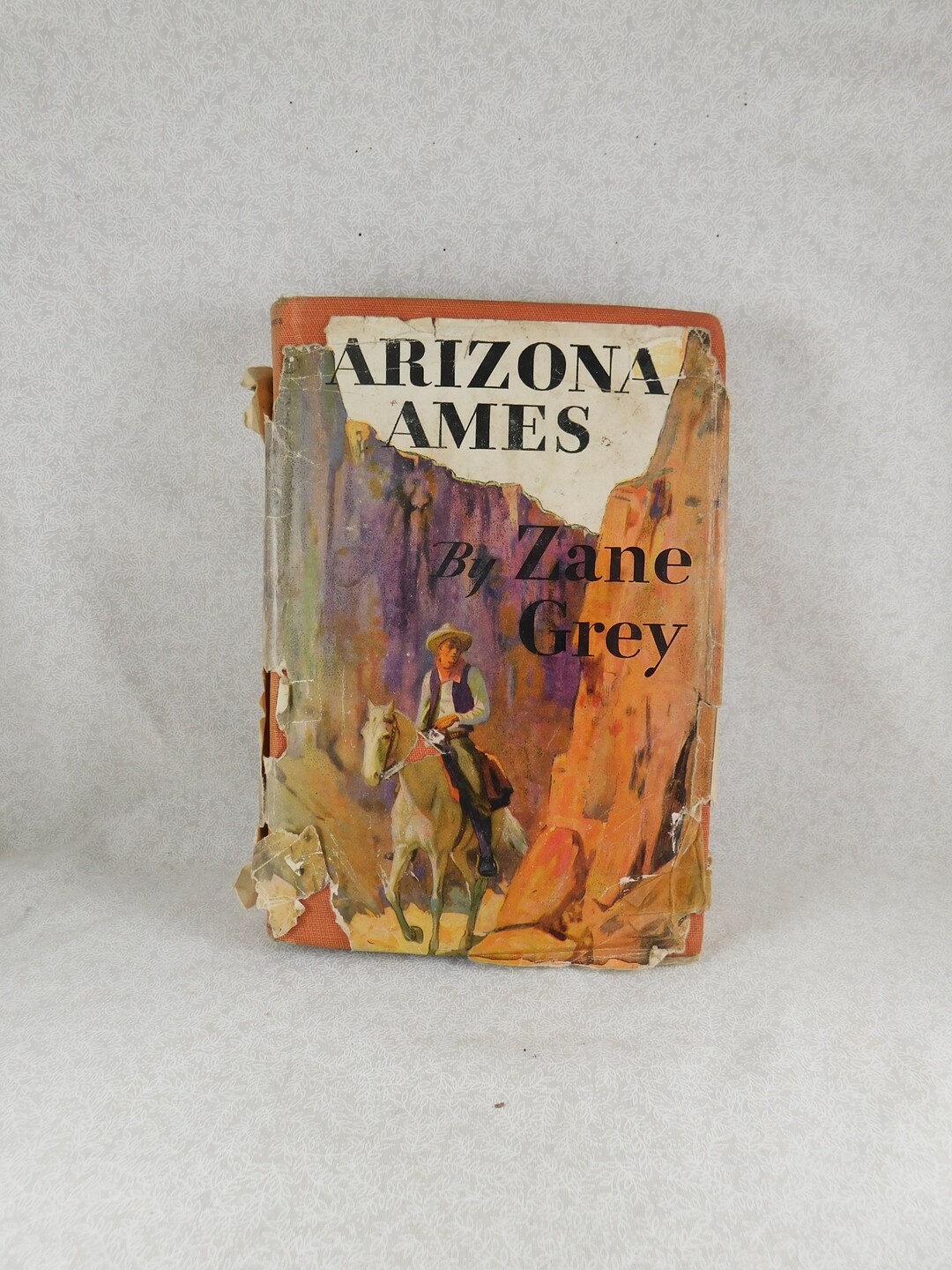 1932 "arizona Ames" 2nd Edition by Zane Grey, Vintage Book, Tale of ...