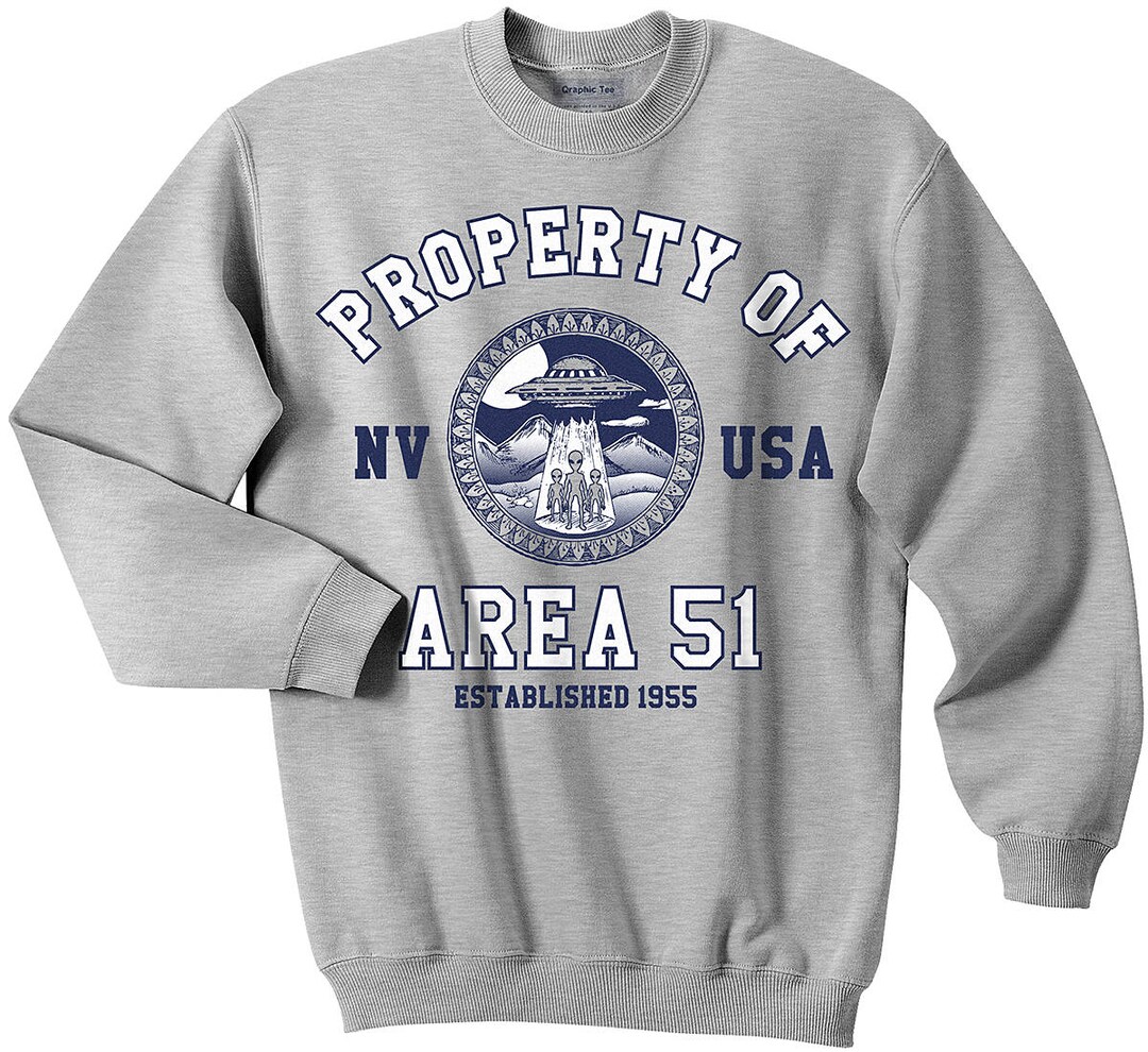 Area 51 Sweatshirt, Property of Area 51 Sweatshirt, UFO, Nevada Shirt ...