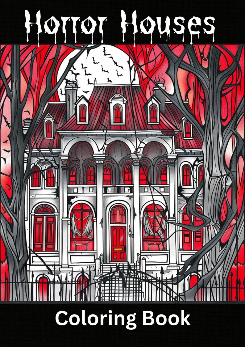 Haunted Horror Houses Coloring Book: Creepy Dwellings, Ghostly Abodes ...