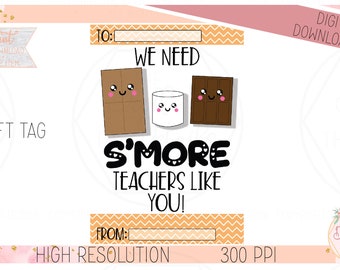 Printable We Need SMORE Teachers Like You Tags Teacher - Etsy