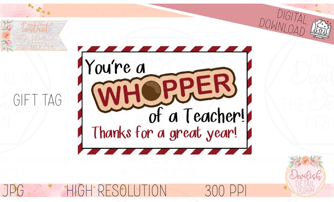 Teacher Appreciation EOY Christmas Gift Tag you're a Whopper of a ...