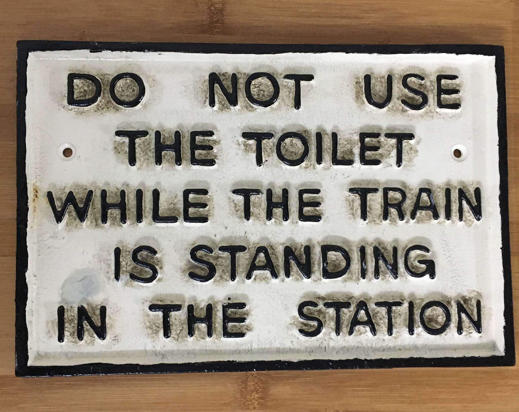 Railway Sign 'Do Not Use The Toilet Whilst The Train Is | Etsy