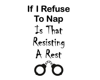 Refuse to Nap Vector | Etsy UK