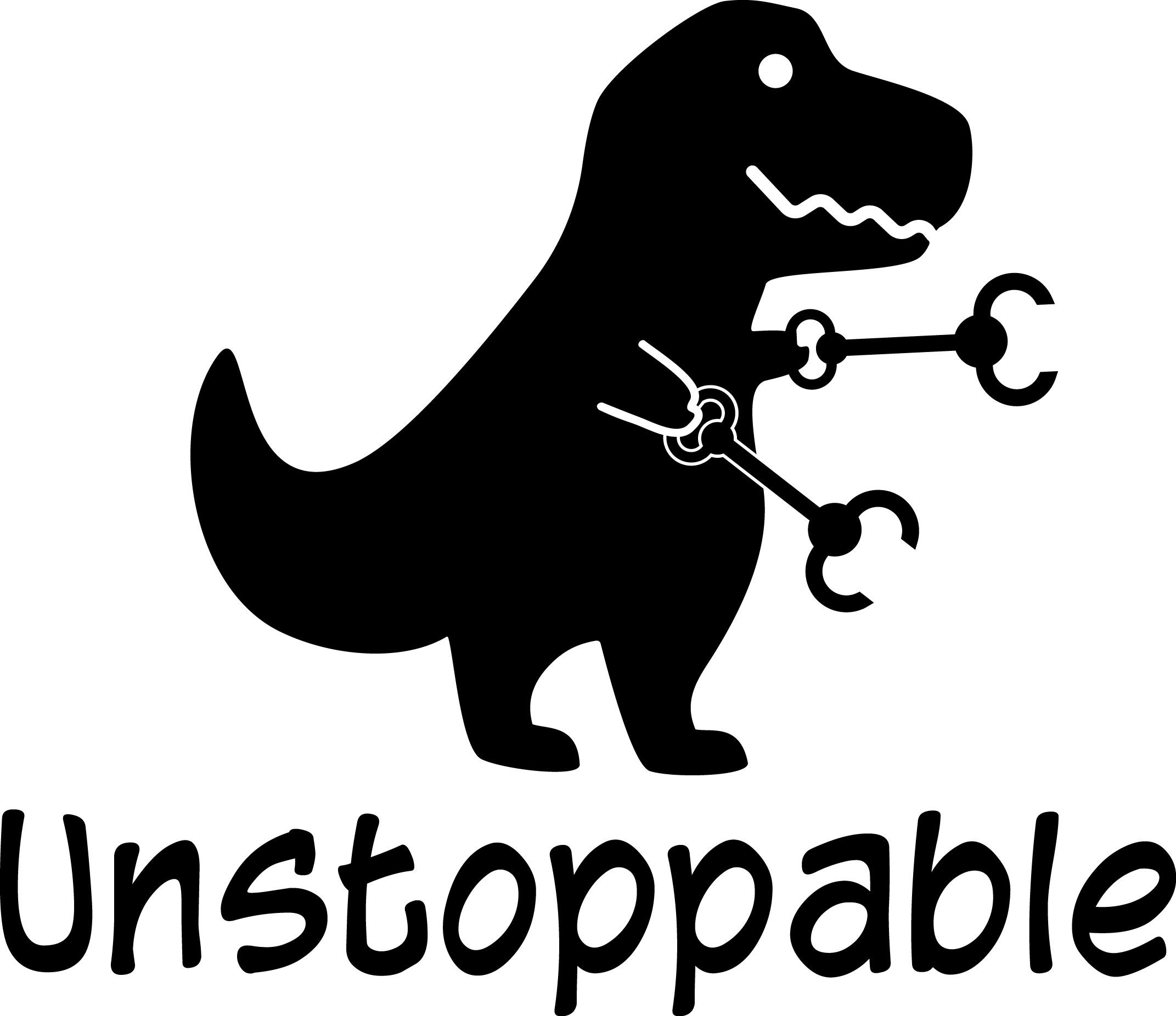T-rex: Unstoppable Svg Funny T-rex Svg Funny Dinosaur Svg - Etsy