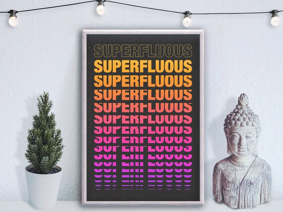 Superfluous