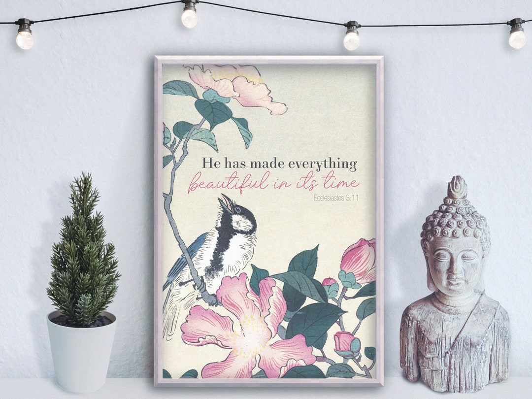 He Has Made Everything Beautiful in Its Time - Ecclesiastes 3:11 ...
